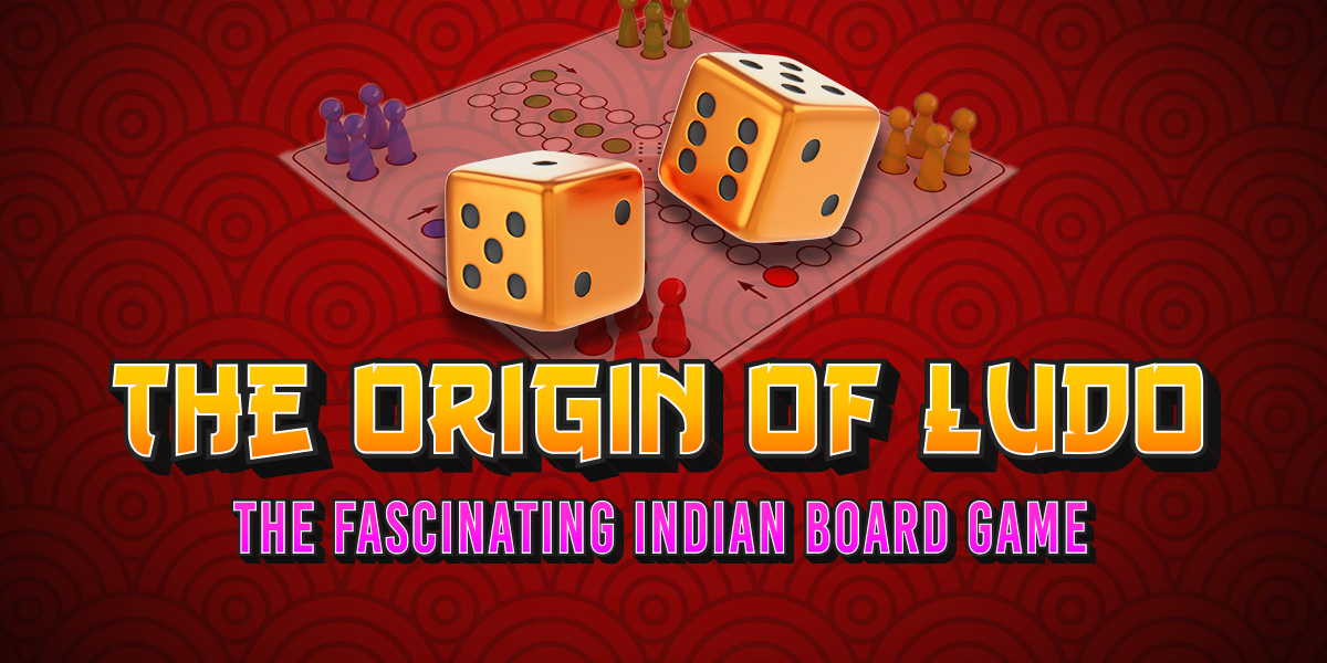 Origin of Ludo: The Fascinating Indian Board Game